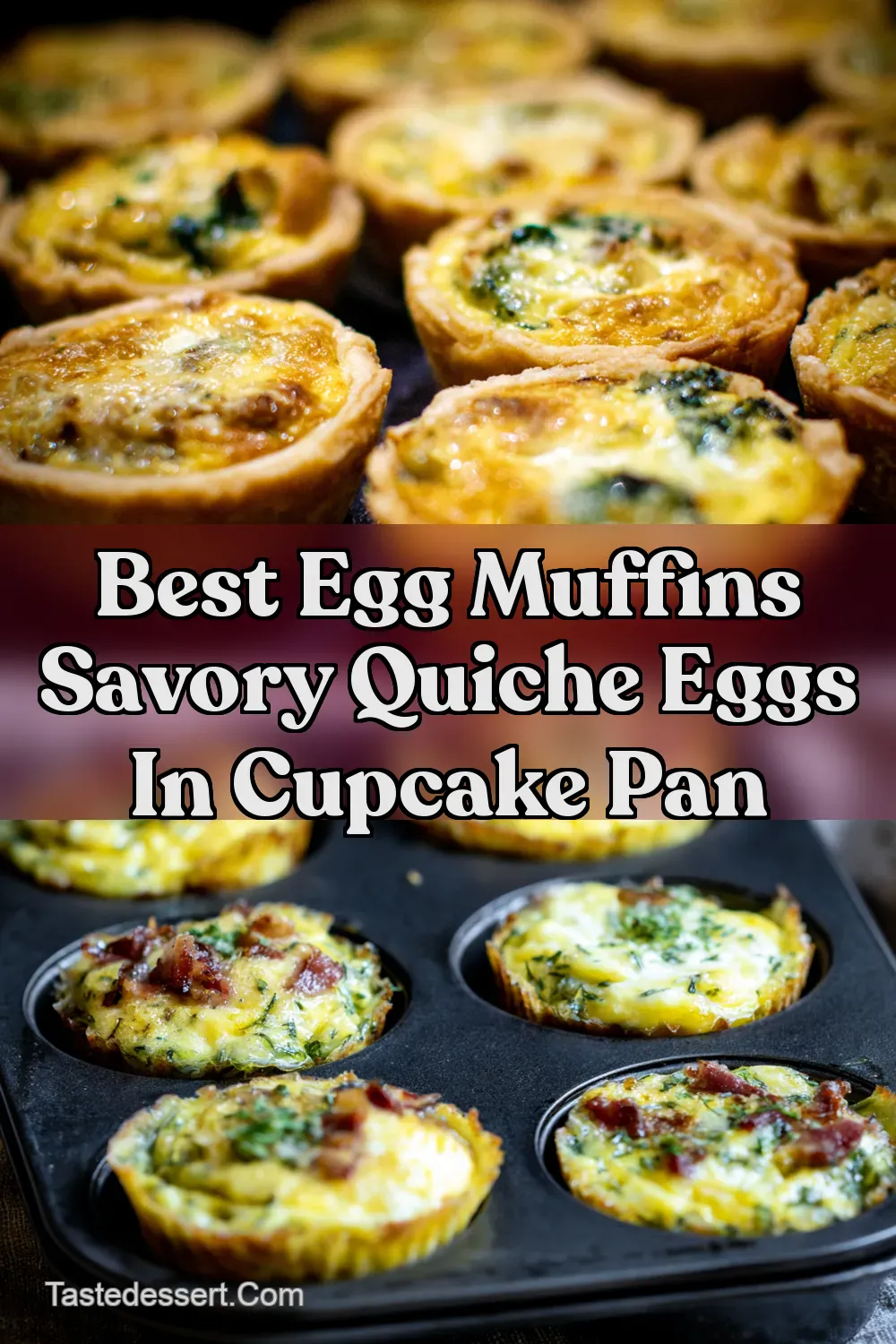 Savory Mini Quiche Bites Eggs in Cupcake Pan - Taste Dessert