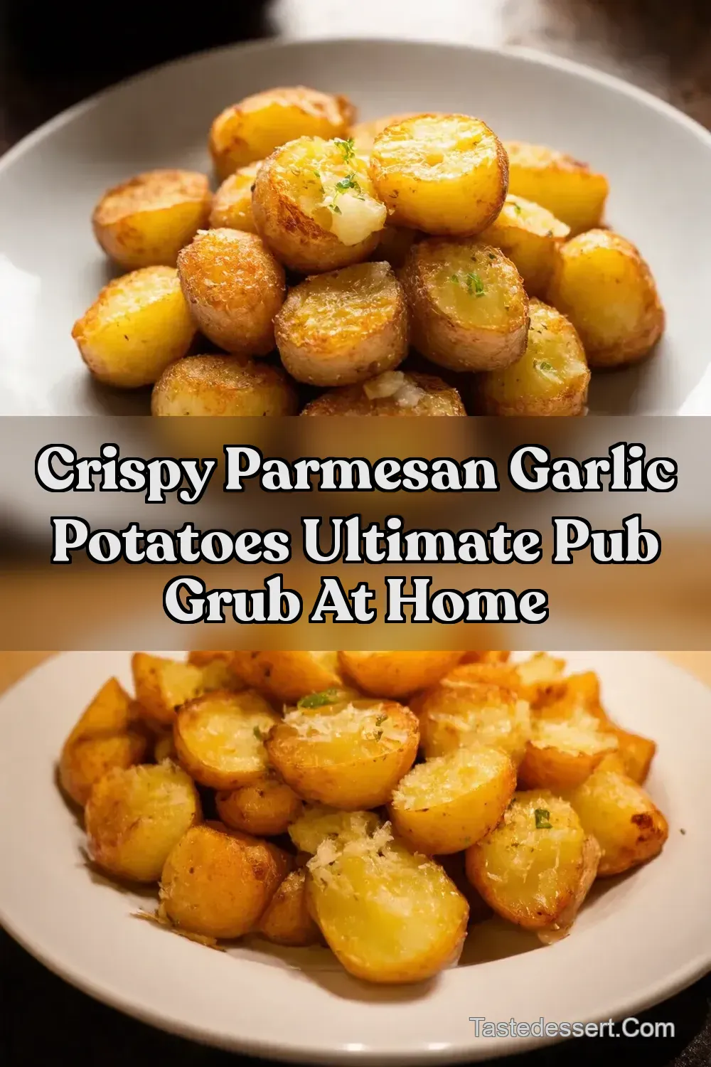 Parmesan Garlic Crash Hot Potatoes Crispy Pub Style - Taste…