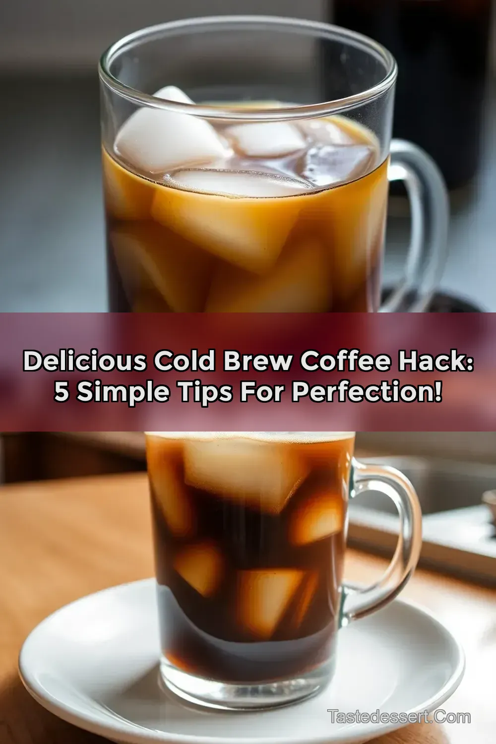 Ultimate Coffee Hack: The Best Cold Brew You’ll Ever Make