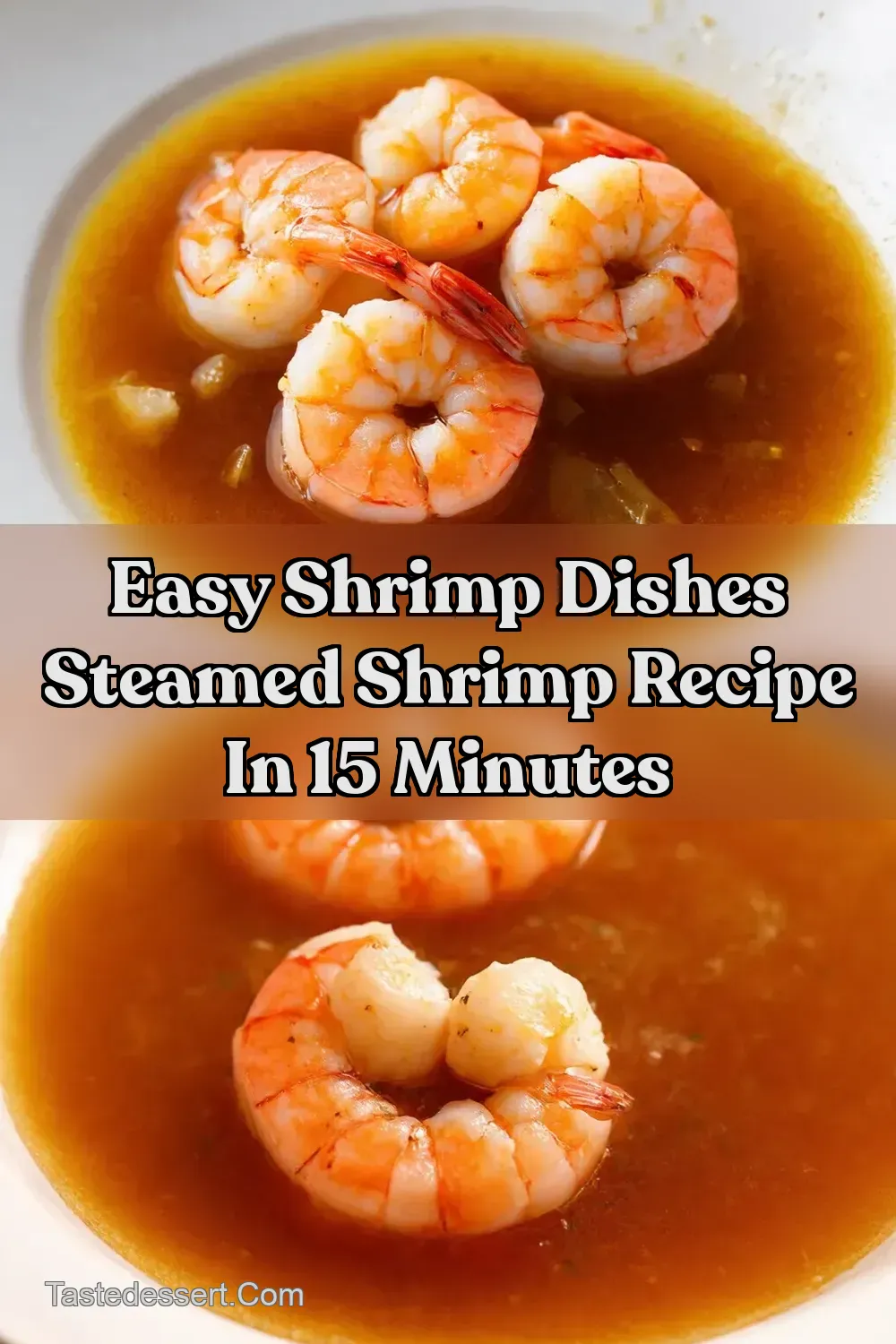 Perfectly Steamed Shrimp Recipe LemonGarlic Bliss - Taste…