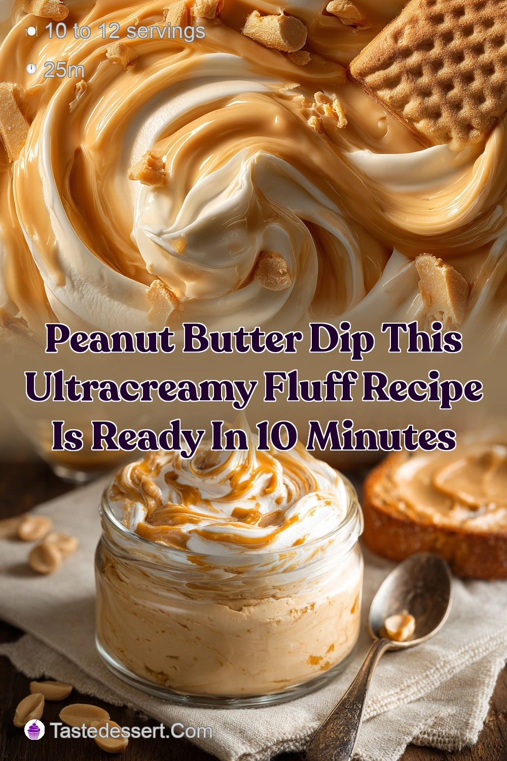 Peanut Butter Dip The Ultimate Creamy Fluff 10Minute Recipe